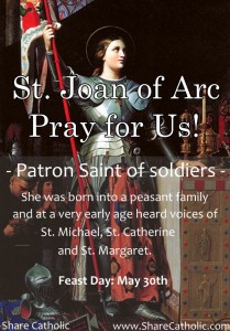 St. Joan of Arc (Feast Day – May 30th)
