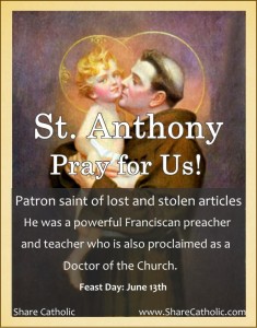 St. Anthony of Padua (Feast Day – June 13th)