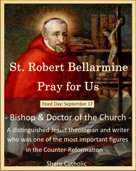 St. Robert Bellarmine (Feast Day - September 17)