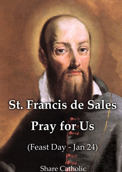 St. Francis de Sales (Feast Day – Jan 24)